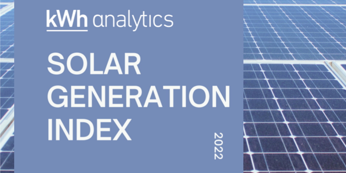 Solar Generation Index 2022: Solar Underperformance Trend Continues
